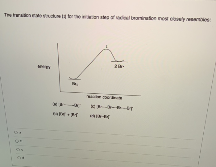 Solved The transition state structure (t) for the initiation | Chegg.com