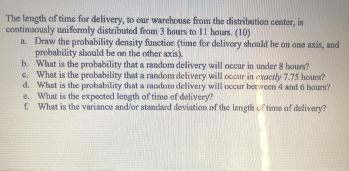 Solved The length of time for delivery, to our warehouse | Chegg.com