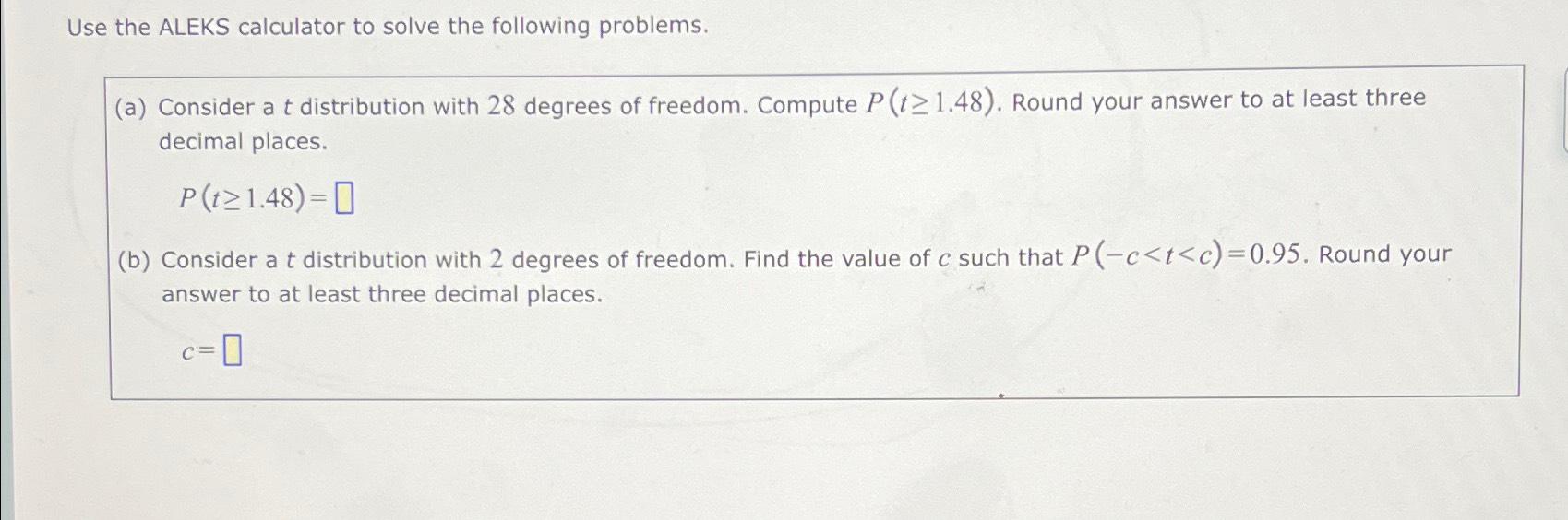 Solved Use the ALEKS calculator to solve the following | Chegg.com