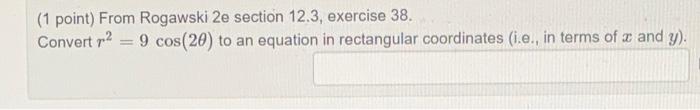 Solved (1 point) From Rogawski 2e section 12.3, exercise 38. | Chegg.com