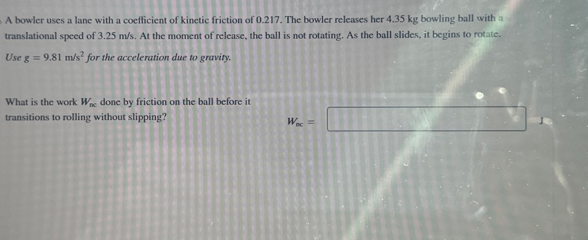 Solved A bowler uses a lane with a coefficient of kinetic | Chegg.com