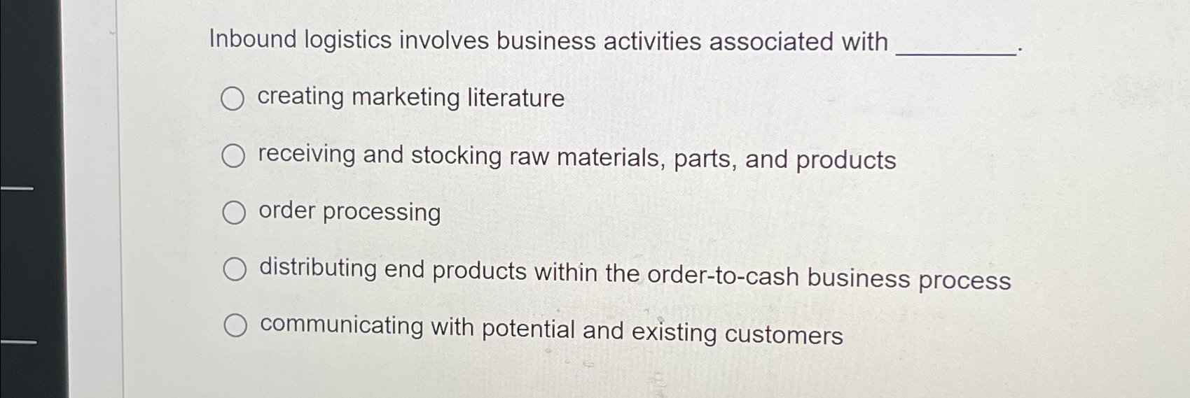 Solved Inbound logistics involves business activities | Chegg.com