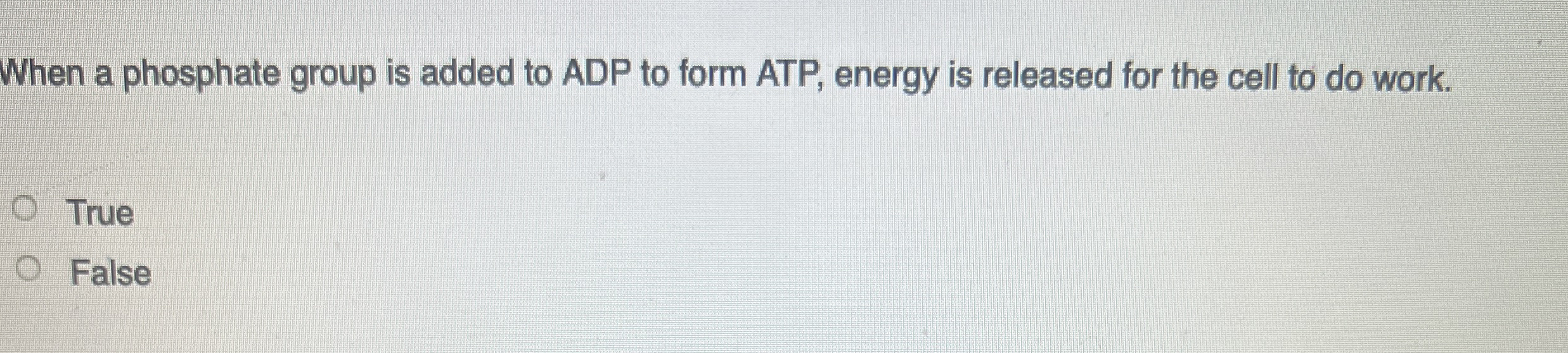 Solved When a phosphate group is added to ADP to form ATP, | Chegg.com