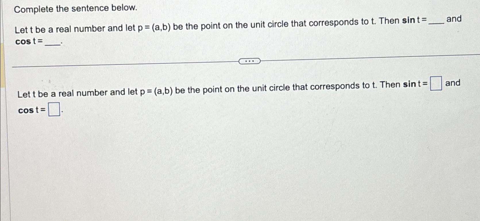 Solved Complete the sentence below.Let t ﻿be a real number | Chegg.com