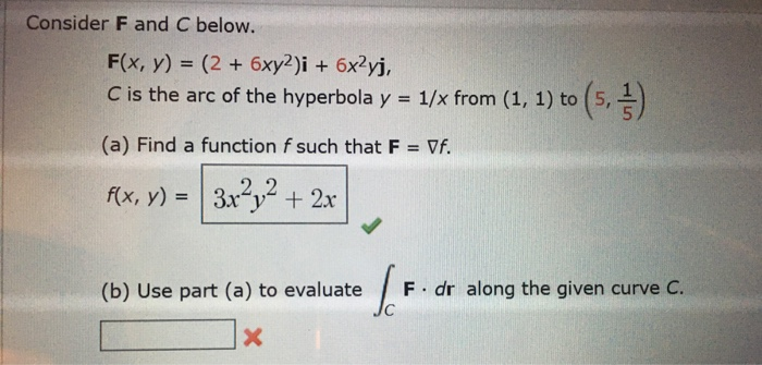 Solved Consider F and C below. F(x, y) = (2 + 6xy2)i + | Chegg.com