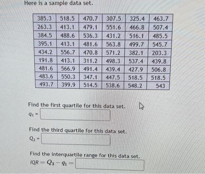 Solved Here is a sample data set. Find the first quartile | Chegg.com