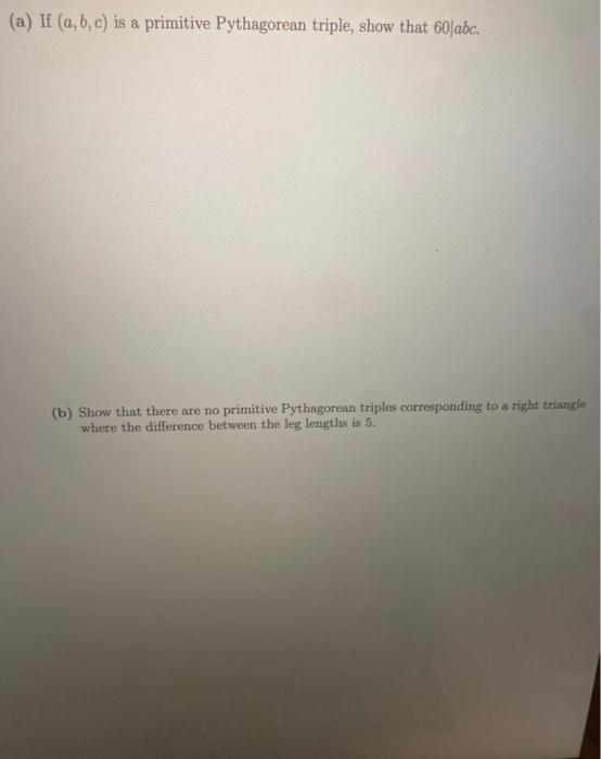 (a) If (a,b,c) is a primitive Pythagorean triple, | Chegg.com