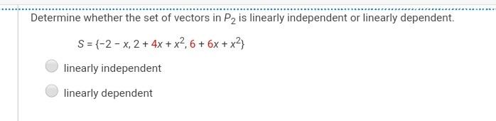 Solved Determine whether the set of vectors in P2 is | Chegg.com