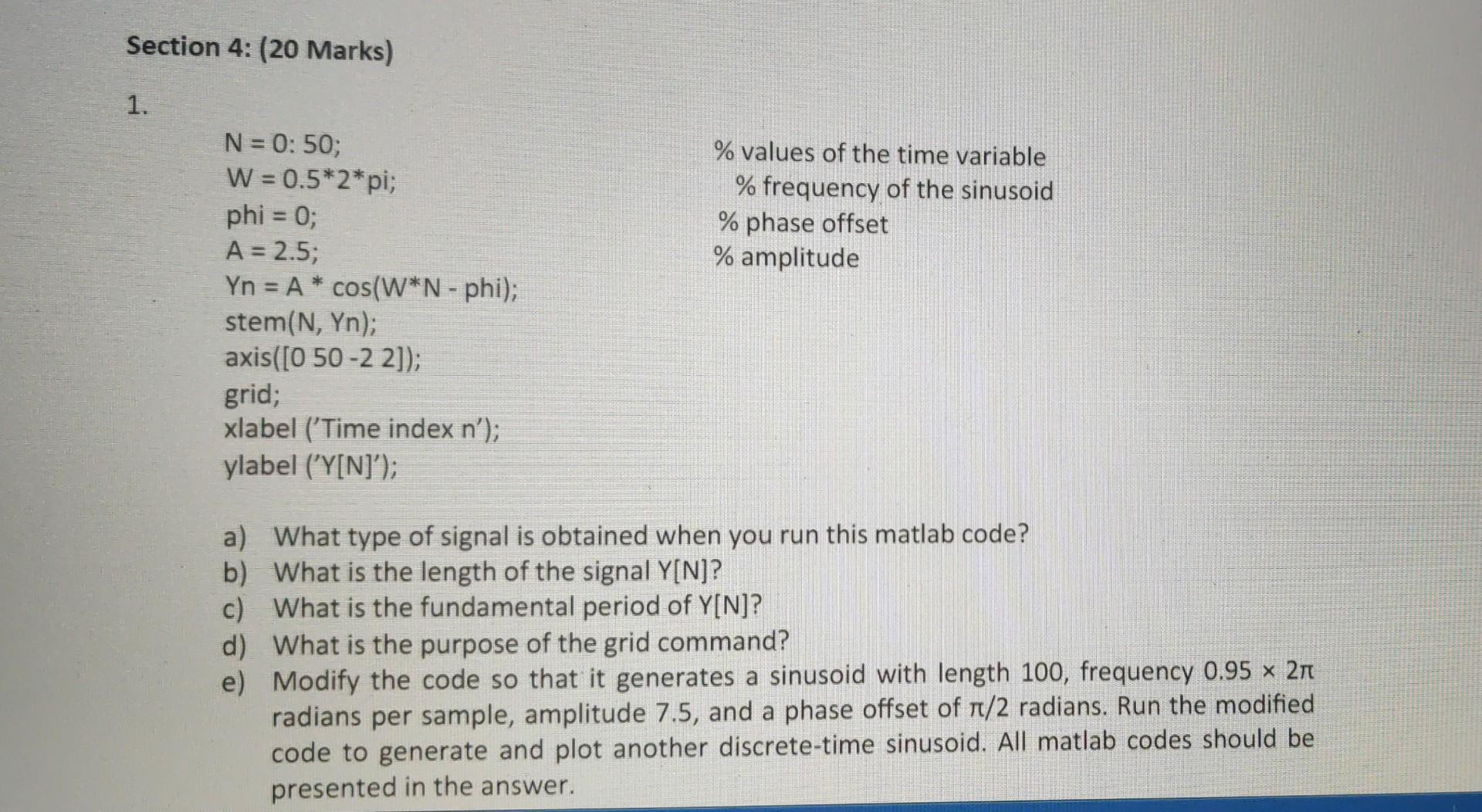 Solved ection 4: (20 Marks) a) What type of signal is | Chegg.com