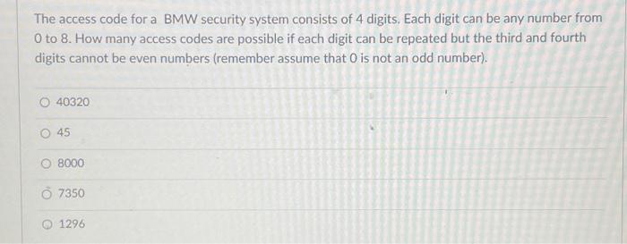 Solved The access code for a BMW security system consists of | Chegg.com