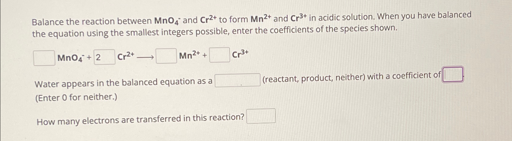 Solved Balance the reaction between MnO4 ﻿and Cr2+ ﻿to form | Chegg.com