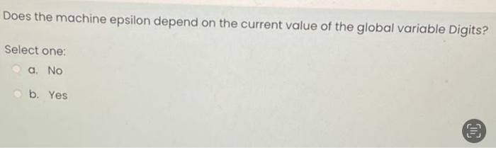 Solved Does the machine epsilon depend on the current value | Chegg.com