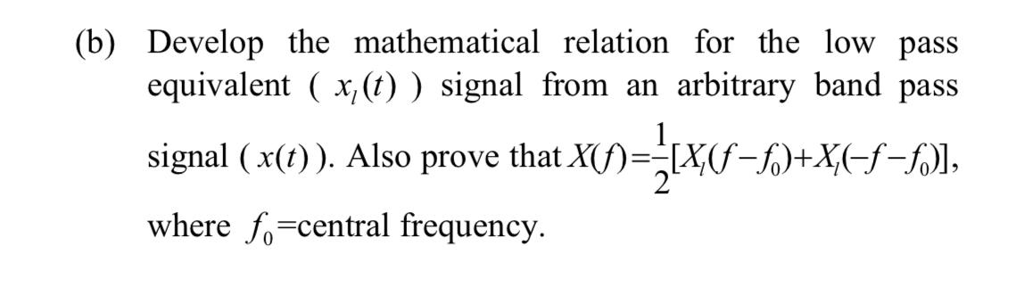 (b) ﻿Develop the mathematical relation for the low | Chegg.com