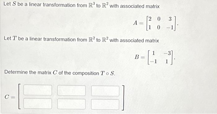 Solved Let S be a linear transformation from R3 to R2 with | Chegg.com