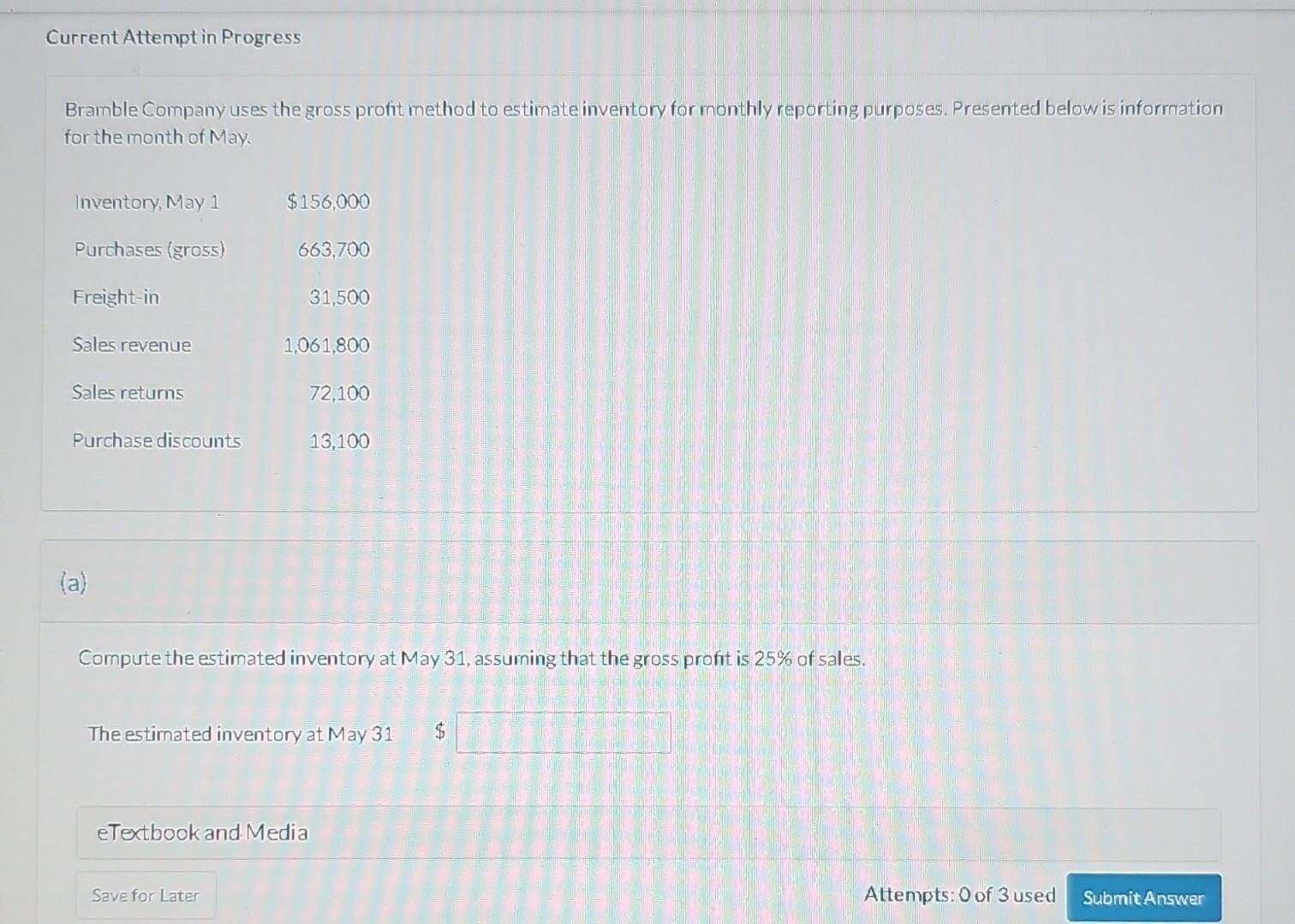Solved Current Attempt in Progress Bramble Company uses the | Chegg.com