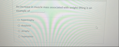 Solved An increase in muscle mass associated with | Chegg.com