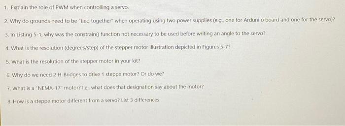 Solved 1. Explain the role of PWM when controlling a servo. | Chegg.com