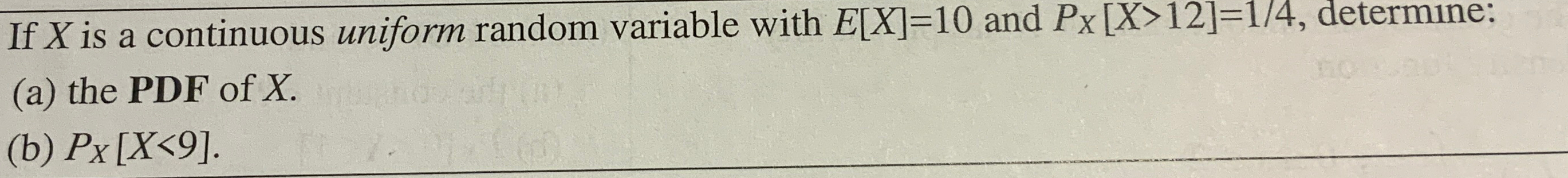 Solved If x ﻿is a continuous uniform random variable with | Chegg.com