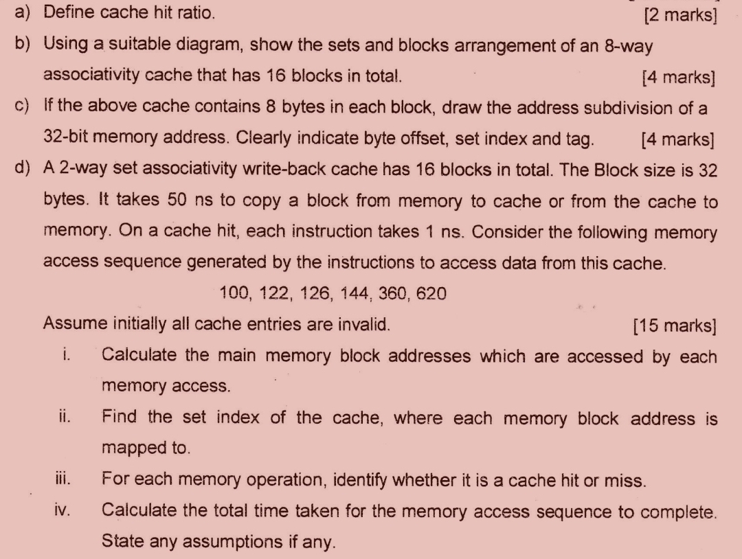 Solved a) ﻿Define cache hit ratio.[2 ﻿marks]b) ﻿Using a | Chegg.com