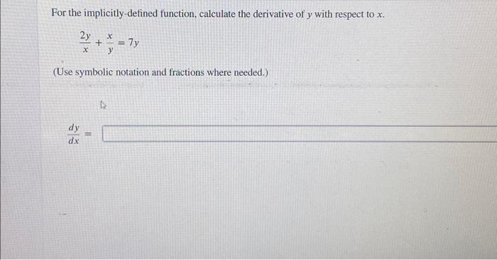 Solved For the implicitly-defined function, calculate the | Chegg.com
