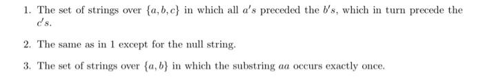 Solved 1. The set of strings over {a,b,c} in which all a's | Chegg.com