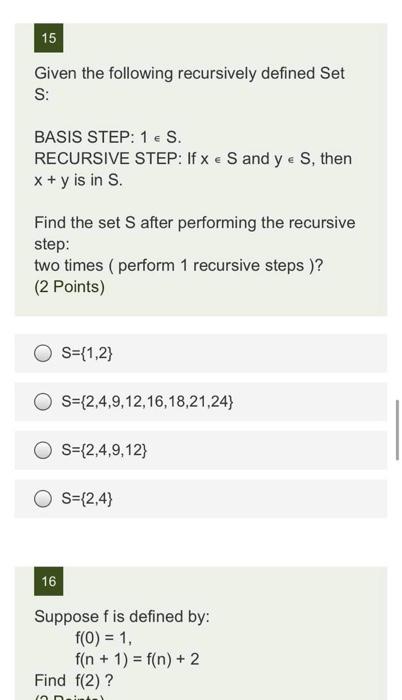 Solved 15 Given the following recursively defined Set S: | Chegg.com