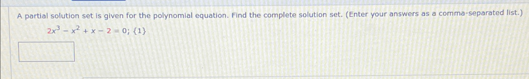 Solved A partial solution set is given for the polynomial | Chegg.com