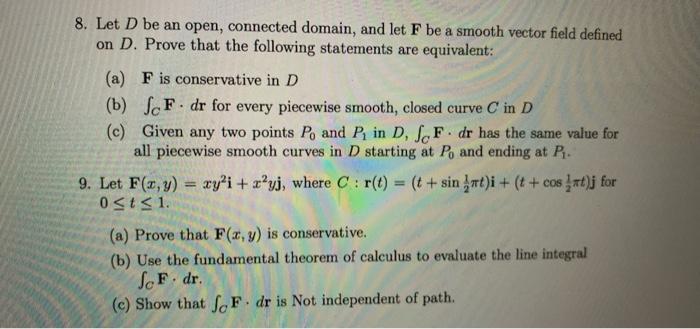 Solved 8. Let D be an open, connected domain, and let F be a | Chegg.com