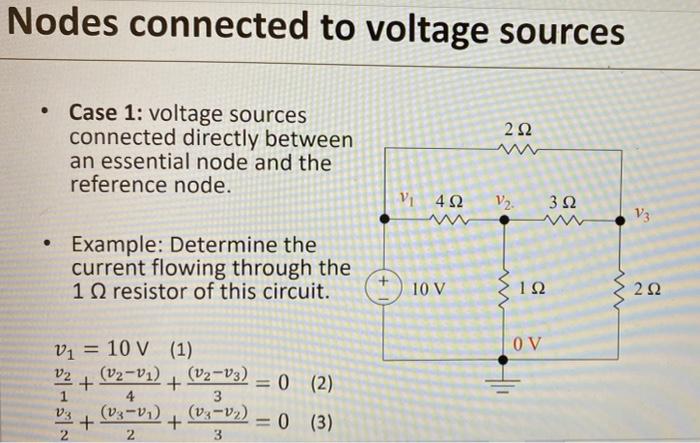Solved Nodes connected to voltage sources . 222 Case 1: | Chegg.com