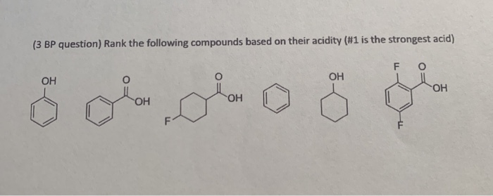 Solved (3 BP question) Rank the following compounds based on | Chegg.com