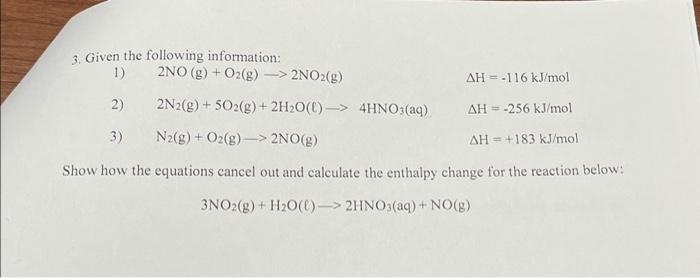 Solved 3. Given the following information: 2NO (g) + O2(g) | Chegg.com