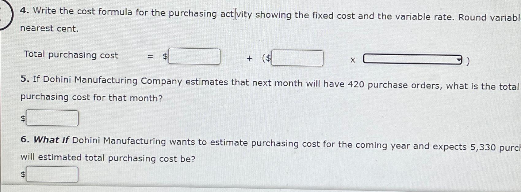 Solved Write the cost formula for the purchasing act|vity | Chegg.com