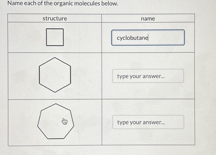 Solved Name each of the organic molecules below. structure $ | Chegg.com