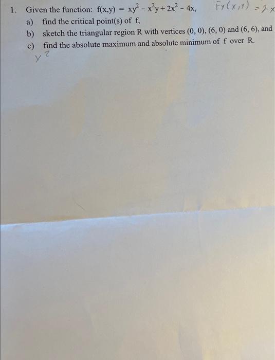 Solved 1. Given the function: f(x,y)=xy2−x2y+2x2−4x, a) find | Chegg.com