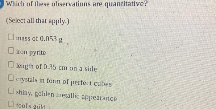 Solved Which of these observations are quantitative? (Select | Chegg.com