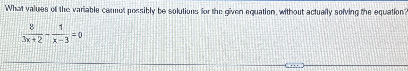 Solved What values of the variable cannot possibly be | Chegg.com