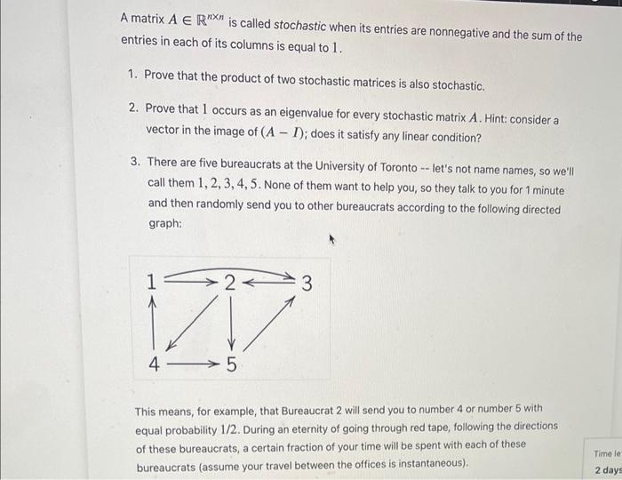 Solved A matrix A∈Rn×n is called stochastic when its entries | Chegg.com