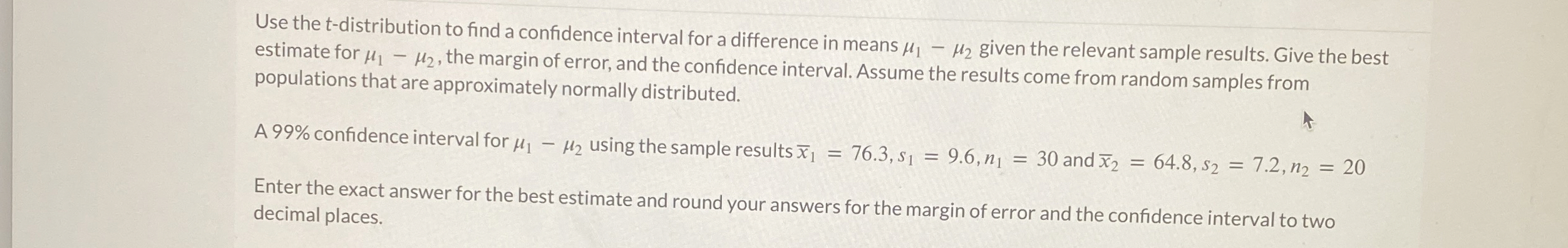 Solved Use The T Distribution To Find A Confidence Interval 9764