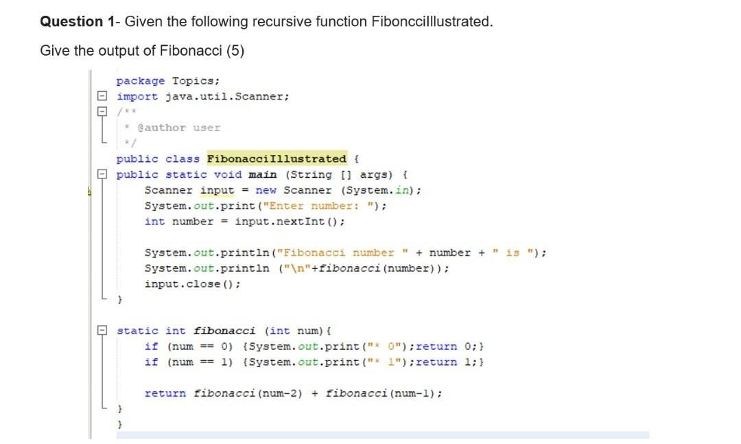 Solved estion 1- Given the following recursive function | Chegg.com