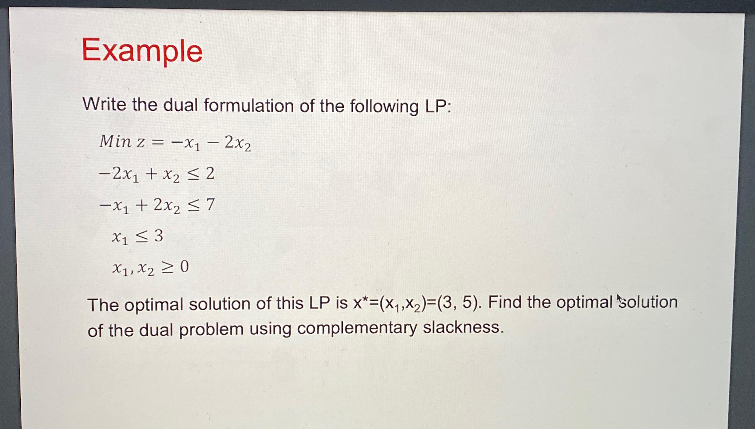 Solved ExampleWrite the dual formulation of the following | Chegg.com