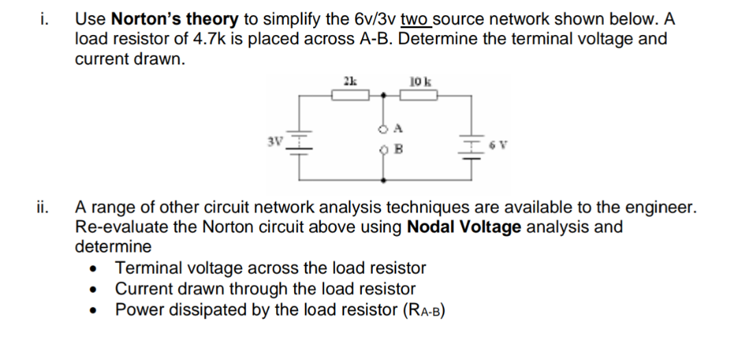Solved i. ﻿Use Norton's theory to simplify the 6v3v ﻿two | Chegg.com