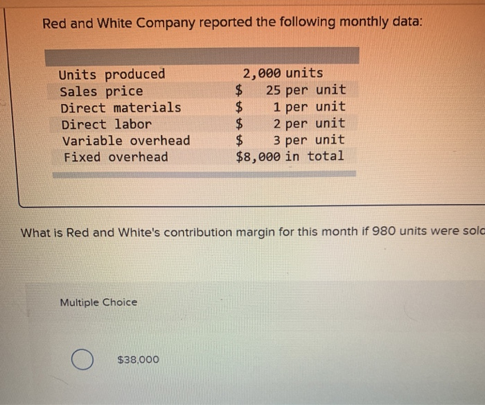 Solved Red and White Company reported the following monthly | Chegg.com Solved Red and White Company reported the following monthly | Chegg.com