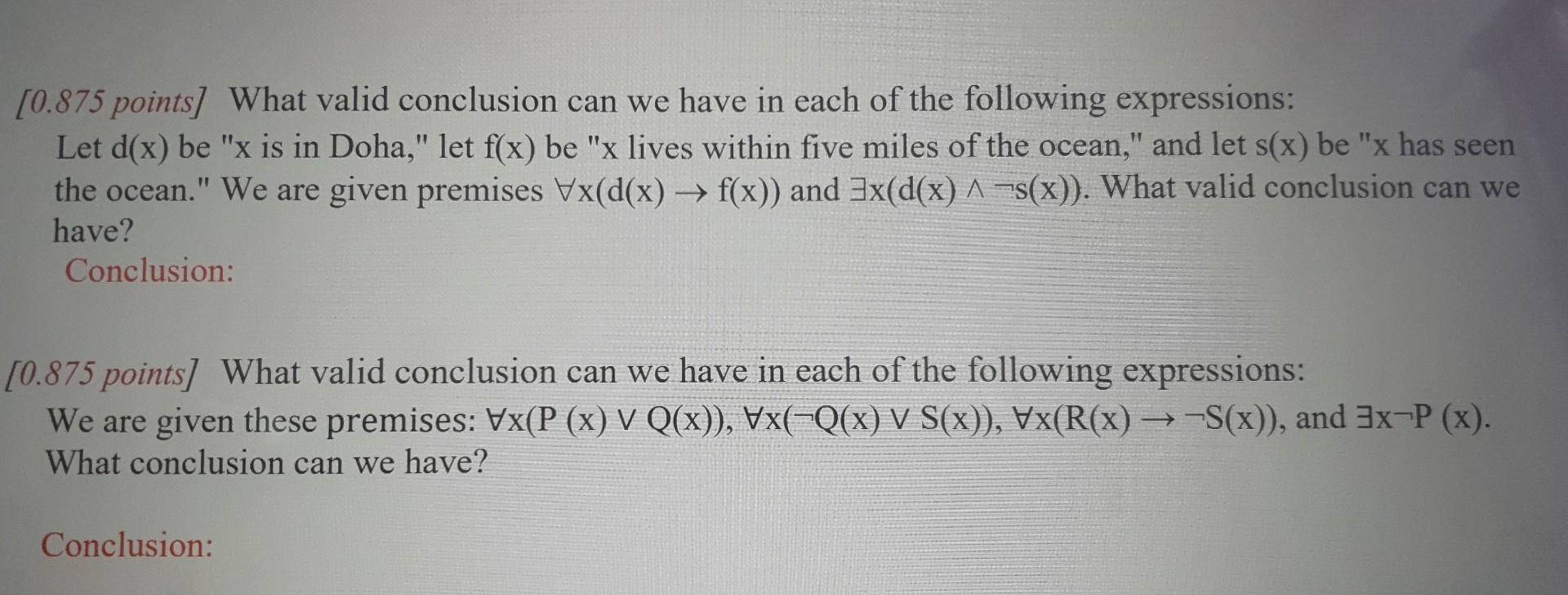 Solved [0.875 points] What valid conclusion can we have in | Chegg.com
