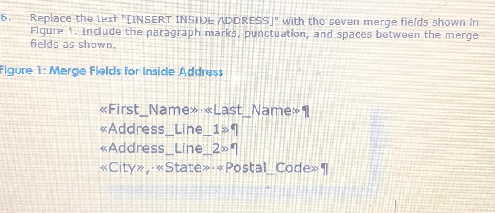 Solved Replace the text "[INSERT INSIDE ADDRESS]" ﻿with the | Chegg.com
