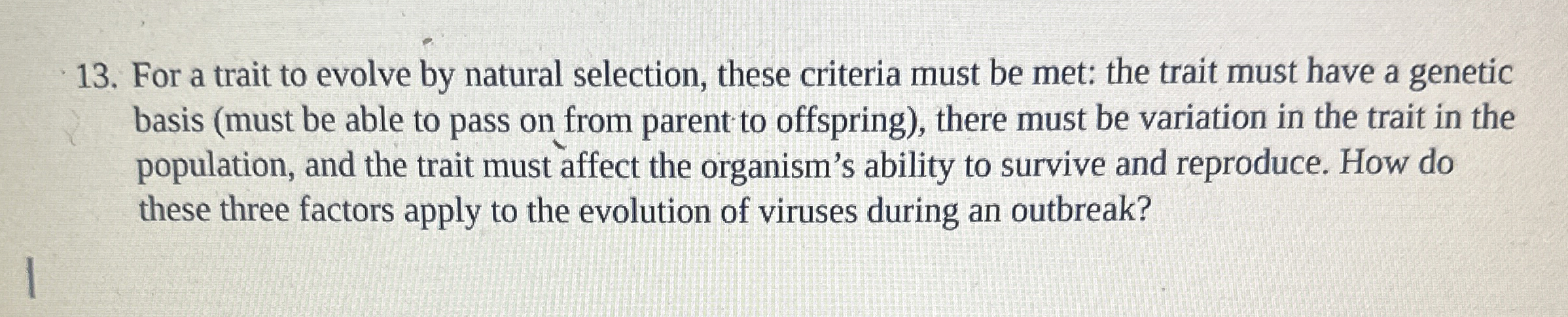 Solved For a trait to evolve by natural selection, these | Chegg.com
