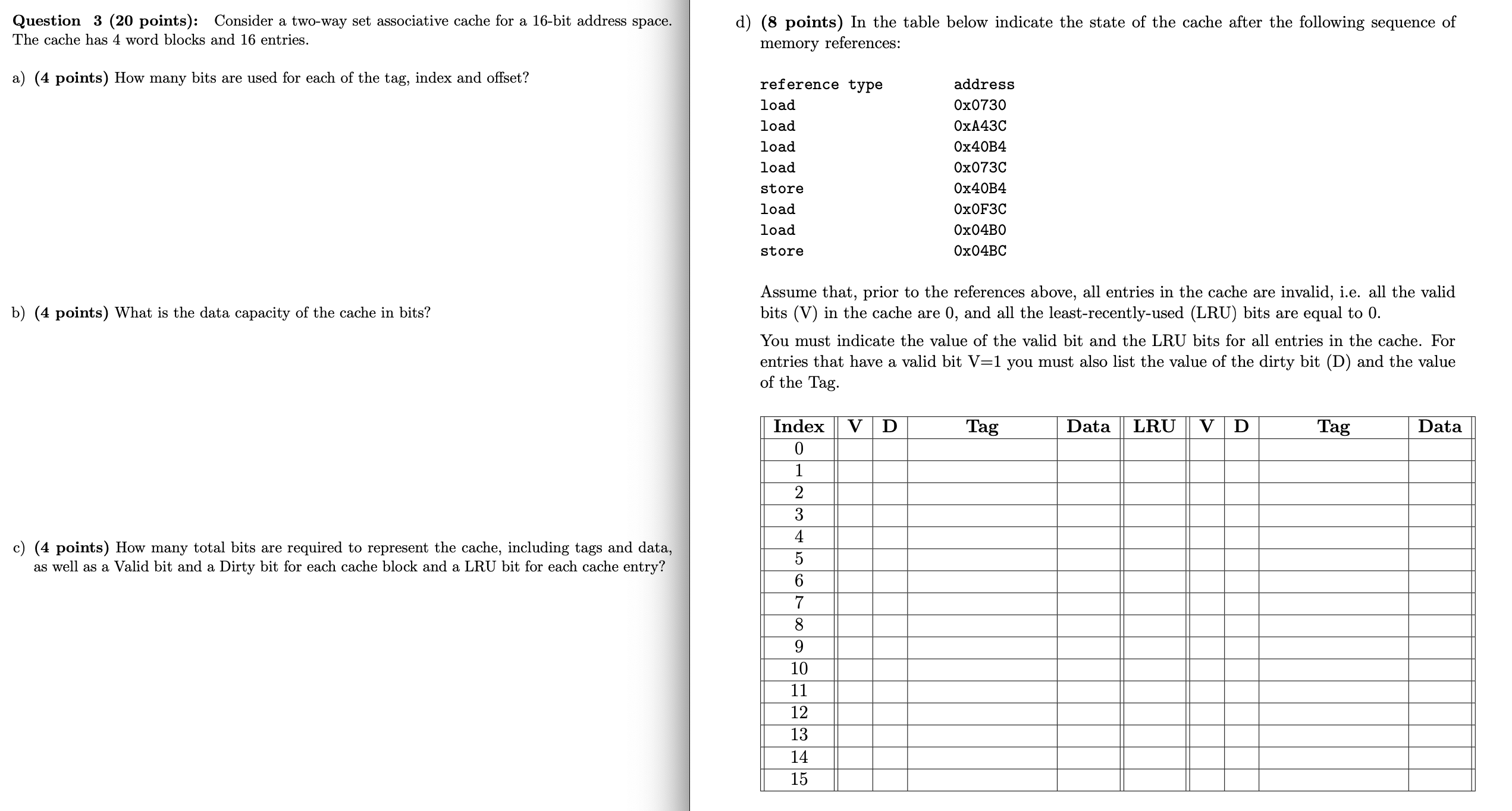 Solved Question 3 (20 points): Consider a two-way set | Chegg.com Solved Question 3 (20 points): Consider a two-way set | Chegg.com