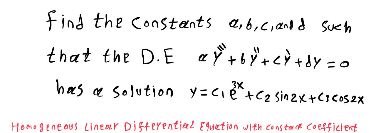 Solved find the constants a,b,c, ﻿and d suchthat the D.E | Chegg.com
