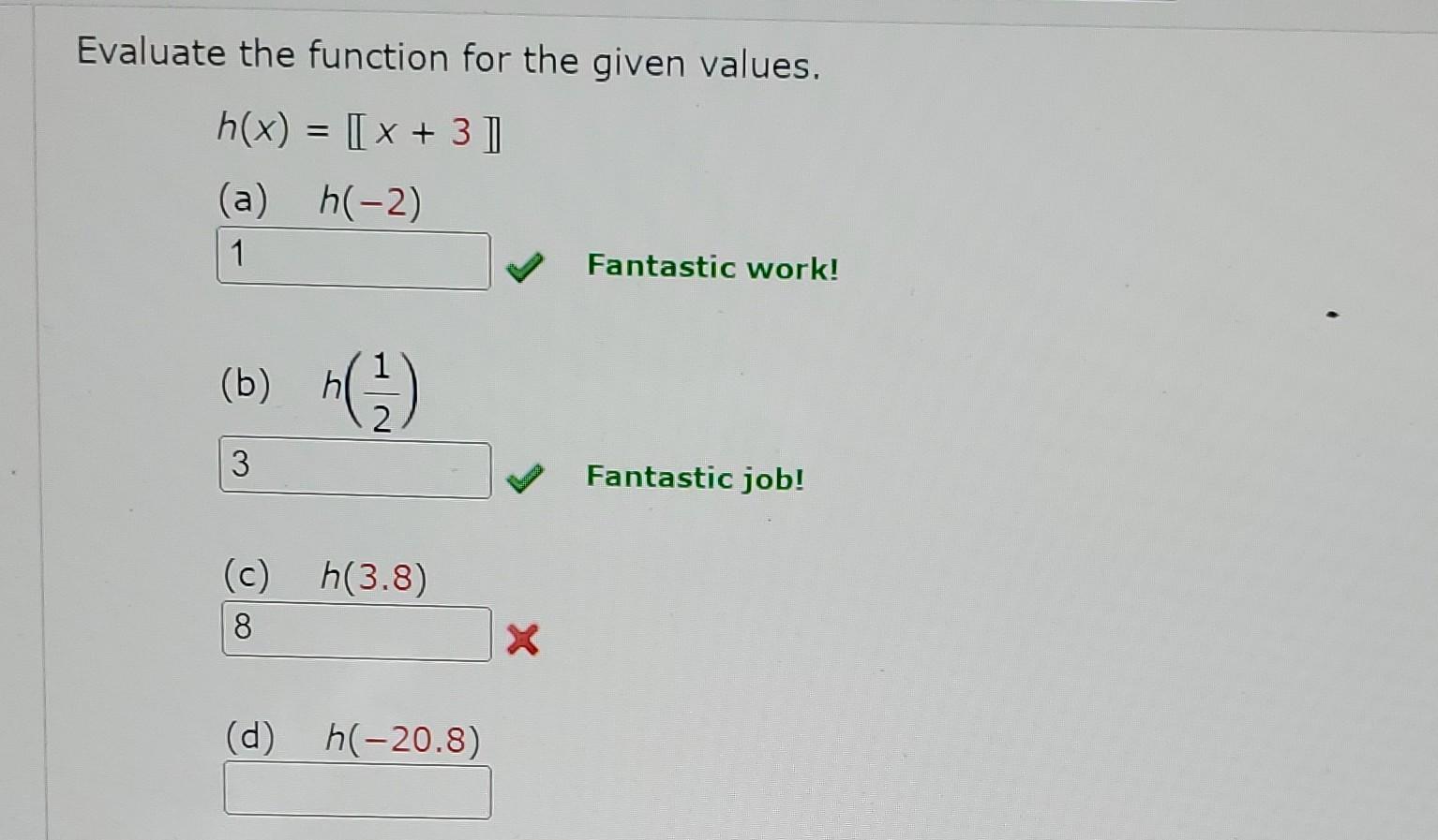 Solved Evaluate the function for the given values. | Chegg.com