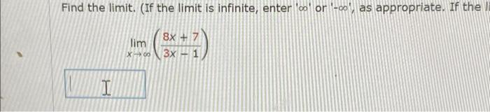 Solved Find the limit. (If the limit is infinite, enter ∞' | Chegg.com