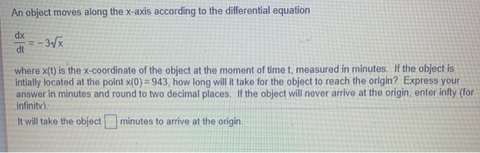 Solved An object moves along the x-axis according to the | Chegg.com